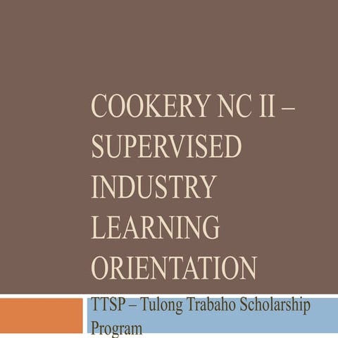 Cookery NC II – Supervised Industry Learning Orientation.pptx