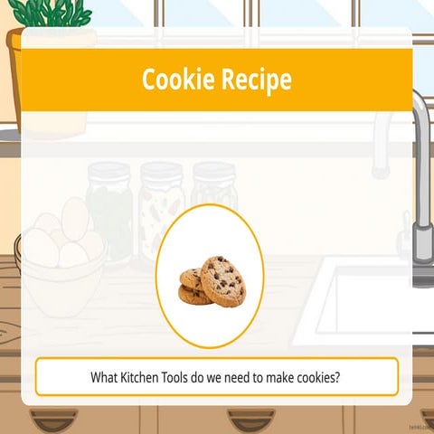 Cookie Recipe For The Subject In The Kitchen Pptx