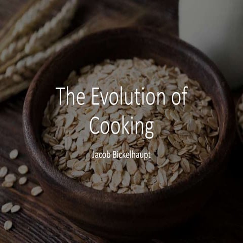 The Evolution of Cooking | PPTX