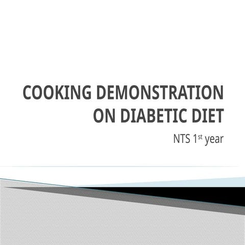 COOKING DEMONSTRATION ON DIABETIC DIET.pptx