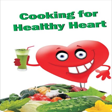 Cooking For Healthy Heart | PDF