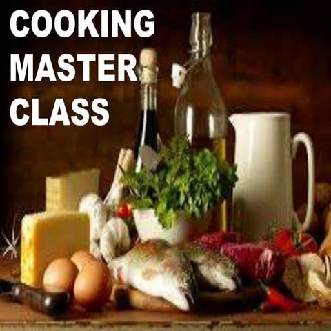 Cooking Master classes by Christophestanic | PPTX