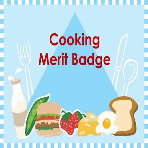 Cooking Merit Badge for scouts in troops .ppt