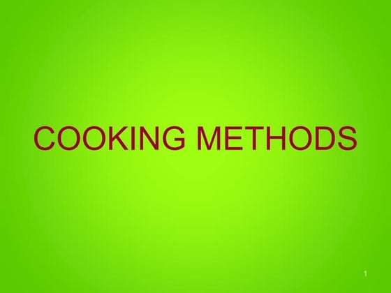 Methods of cooking ppt | PPT | Barbecues and Grilling | Food & Drink