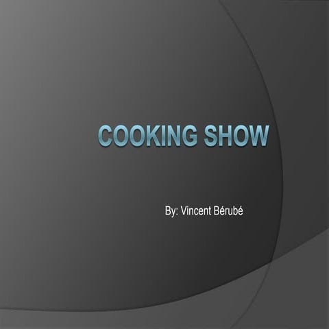 Cooking show | PPT