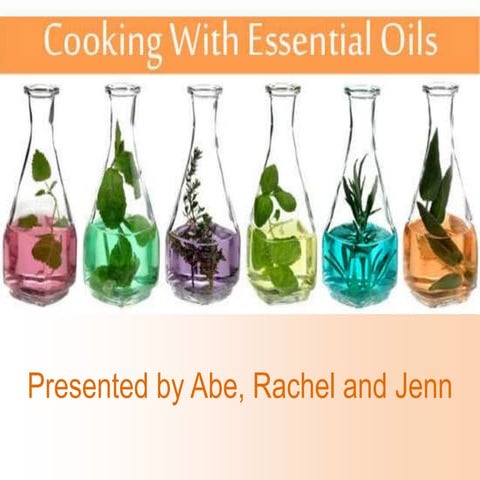 Cooking with Essential Oils | PPTX
