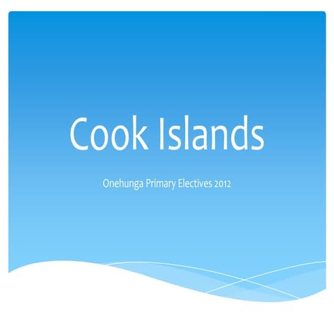 Cook islands electives 2012 | PPTX