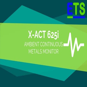X-ACT 625i- AMBIENT CONTINUOUS METALS MONITOR | PPT