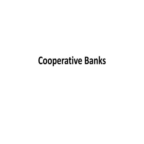 Cooperative banks and its types ,diffrences | PPT