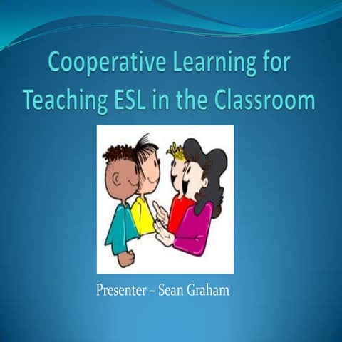 Cooperative learning for esl | PPTX