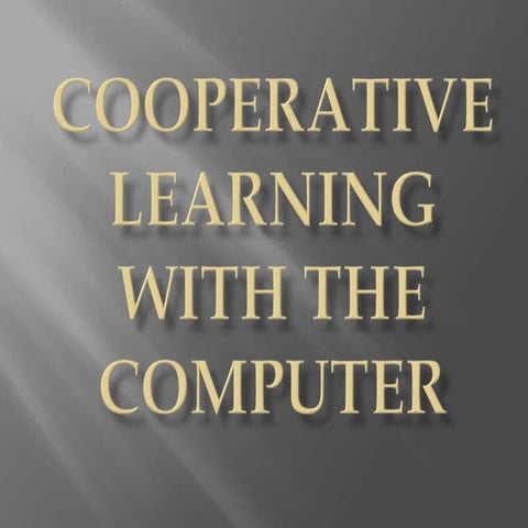 Cooperative Learning with the Computer | PPT