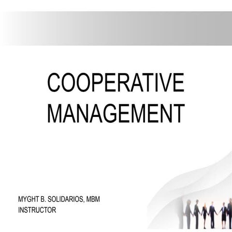 COOPERATIVE MANAGEMENT managing current trend in cooperative.pptx