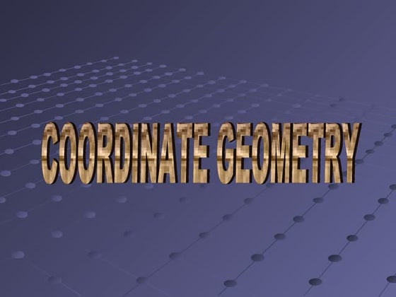 CLASS X MATHS Coordinate geometry | PPT | Geography | Science