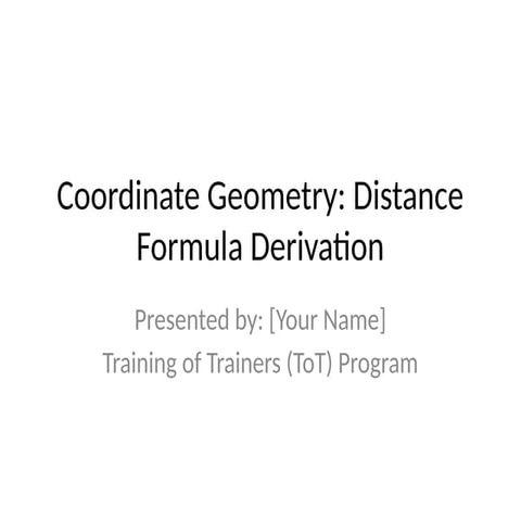 Coordinate_Geometry_Distance_Formula_ToT.pptx