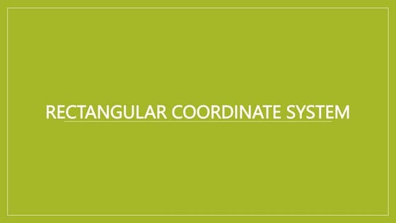 Rectangular Coordinate System | PPT | Geography | Science