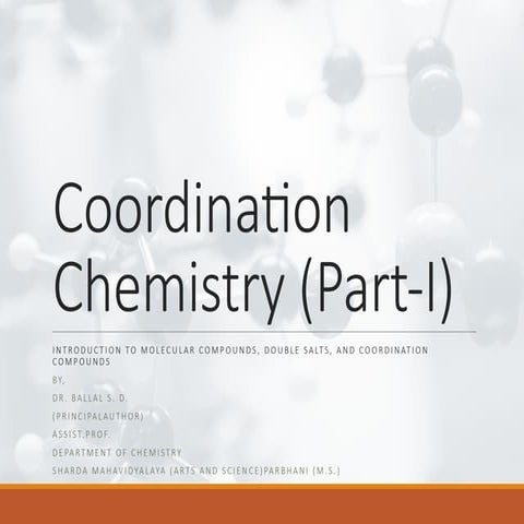 Coordination Chemistry (Part-I) presentation | PPTX