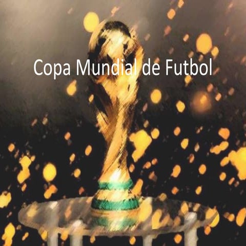 Copamundialdefutbol | PPTX
