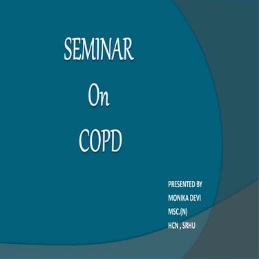 COPD(chronic obstructive pulmonary disease) ppt slideshare | PPTX