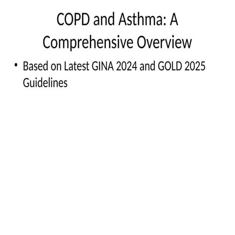 COPD and asthama guideline, GOLSAND GINA COPD_Asthma_Guidelines.pptx