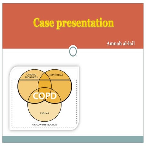 COPD case presentation by Amnah AlLail | PPT