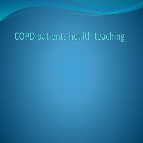 COPD patients health teaching.pptx | Lung and Respiratory Health ...