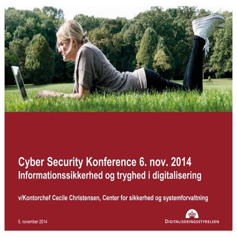 Cyber Security Conference - Informationssikkerhed og tryghed i ...