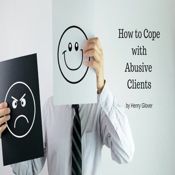 How to Cope with Abusive Clients | PDF