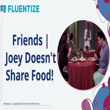 Copia de 🆗 Friends _ Joey Doesn't Share Food! (B1)_.pptx