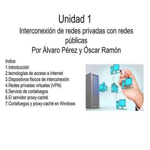 Interconexión de redes privadas con redes públicas. | PPTX