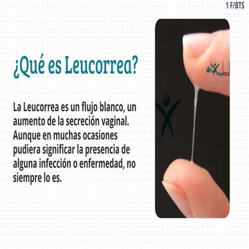 Leucorrea. Flujos vaginales de las mujeres | PPTX