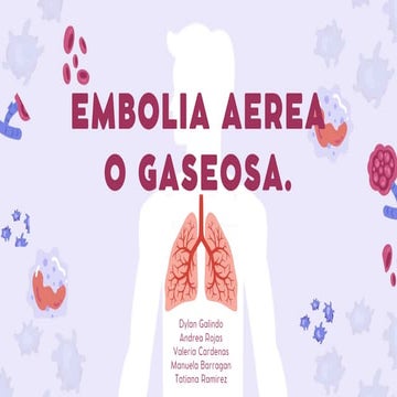 Embolia aérea o gaseosa presentación.... | PPTX