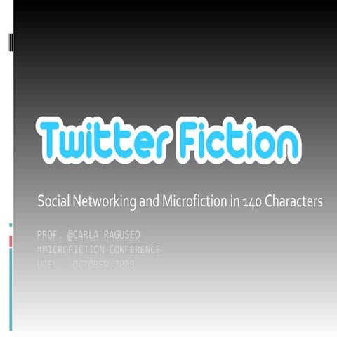 Twitter Fiction | PPTX | Social Networking | Internet