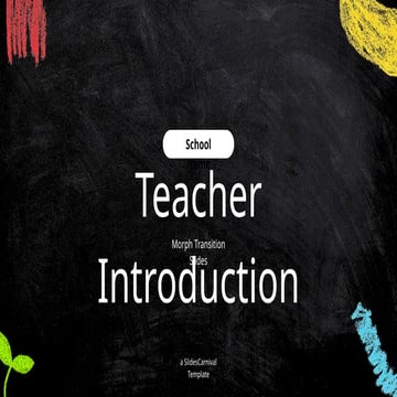 Copie de Chalkboard Morph Teacher Introduction Slides.pptx