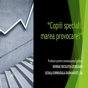 Copiii speciali, marea provocare! | PPTX