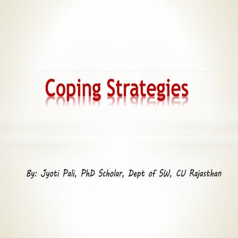PPT on Coping strategies made By Jyoti Pali, Research Scholar | PPTX