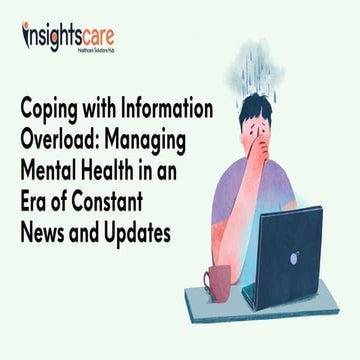 Coping with Information Overload Managing Mental Health in an Era of ...
