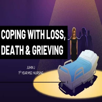 Coping with Loss, Death and Grieving | Juhin J | PDF