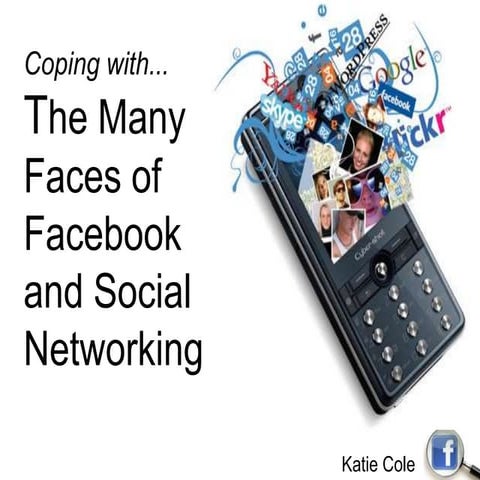 Coping with the many faces of facebook | PPTX | Social Networking ...