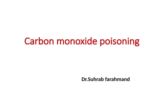 Carbon monoxide poisoning | PPTX
