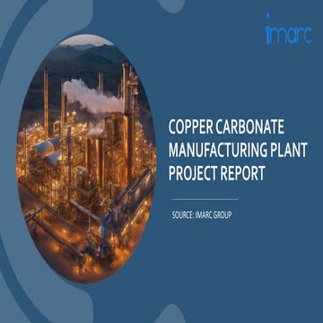 Project Report on Copper Carbonate Manufacturing Plant | PPTX