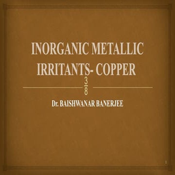 COPPER POISONING AND ITS TOXICOLOGICAL ASPECTS | PPTX