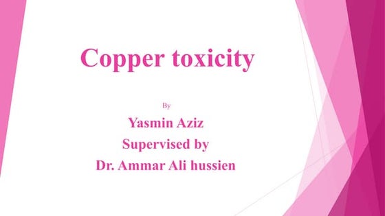 Copper poisoning | PPTX | Blood Disorders | Diseases and Conditions