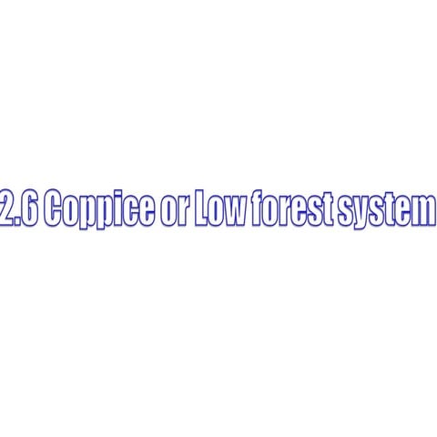 Coppice system , methods, types, purposes | PPT