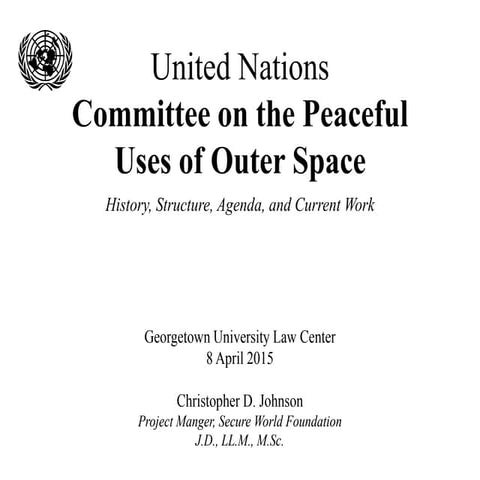 United Nations Committee on the Peaceful Uses of Outer Space and the UN ...