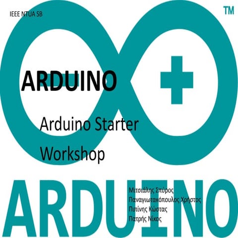 IEEE NTUA SB - Arduino Workshop vol 1 | PPT