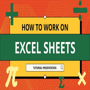 Copy-of-How-to-Work-on-Excel-Sheets-Tutorial (2).pptx