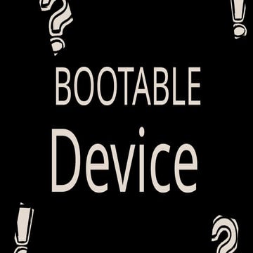 Bootable Device, ISO and WINDOWS Presentation | PPTX