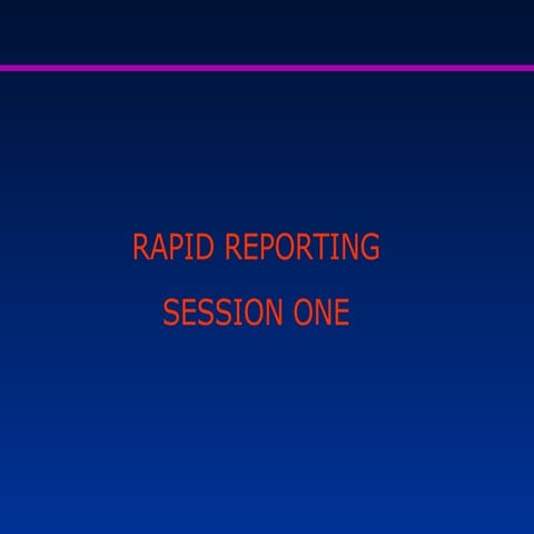Rapid Reporting Segment 1 | PPT