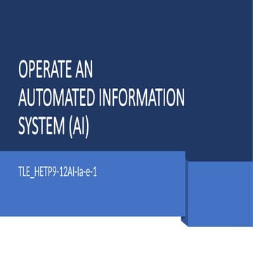 Operate an Automated Information system (AI) | PPTX