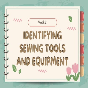 COPY-WEEK 2 IDENTIFYING SEWING TOOLS AND EQUIPMENT-UPDATED (1).pdf